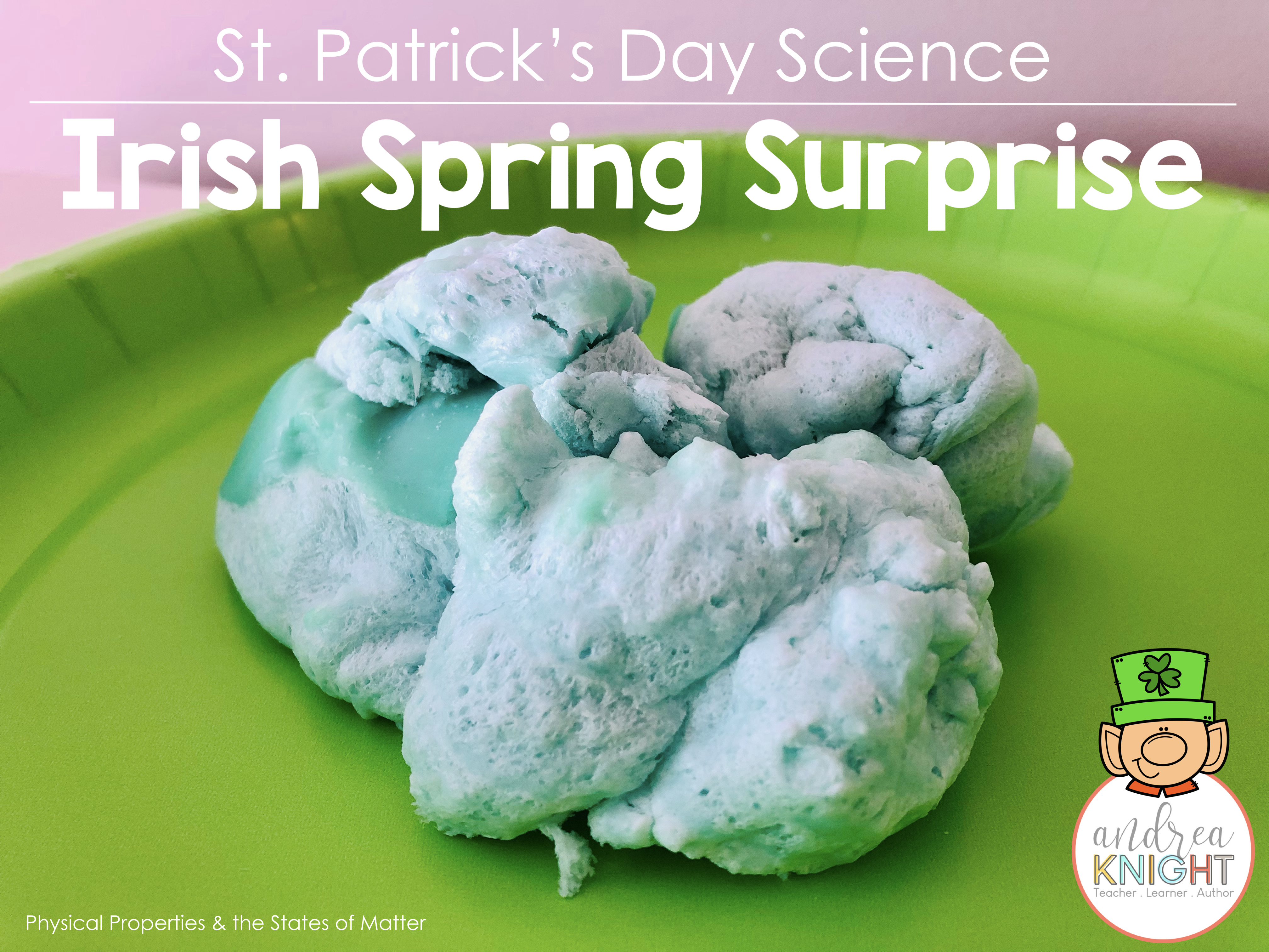 St. Patrick's Day Science - Andrea Knight