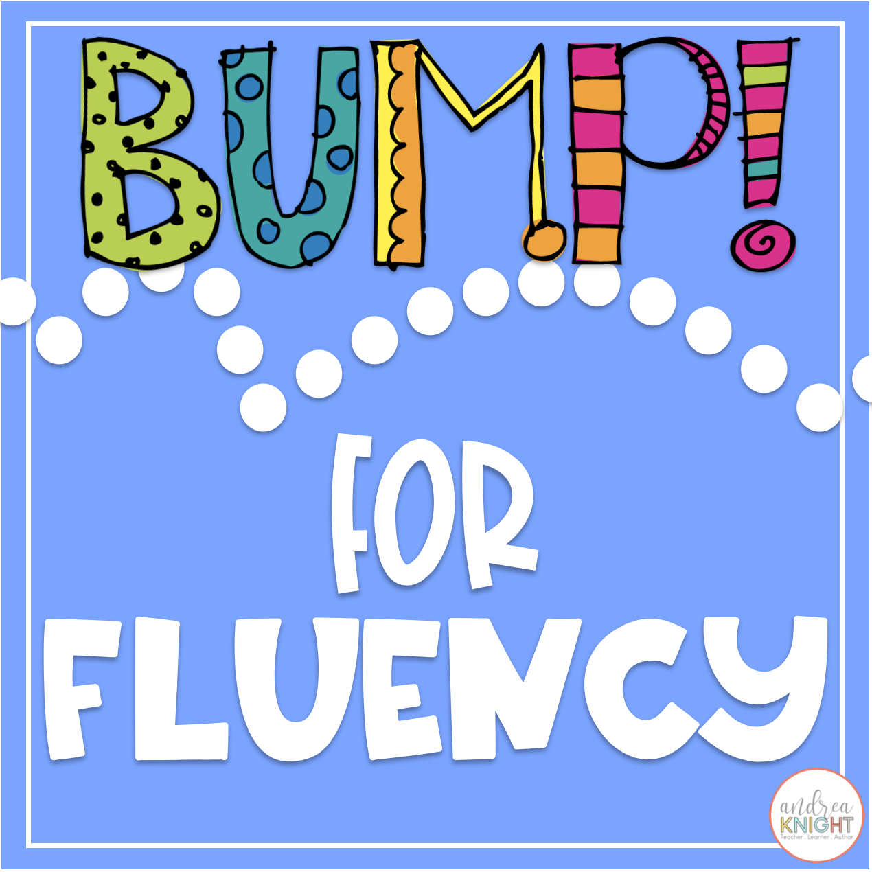 Punctuation & Fluency - Andrea Knight